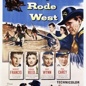 They Rode West - Rotten Tomatoes