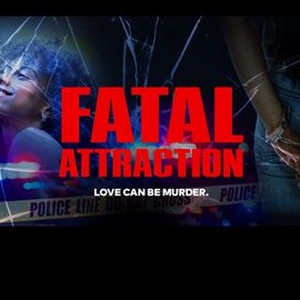 Fatal Attraction - Rotten Tomatoes