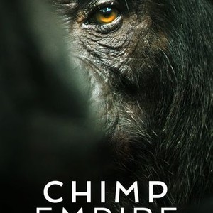 Chimp Empire - Rotten Tomatoes