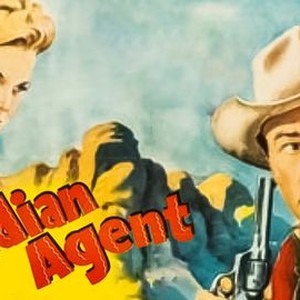 Indian Agent - Rotten Tomatoes