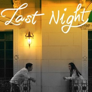 Last Night - Rotten Tomatoes