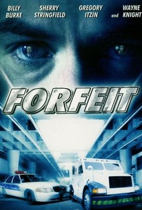 Forfeit | Rotten Tomatoes