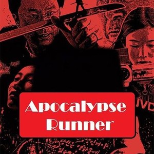 Apocalypse Runner - Rotten Tomatoes