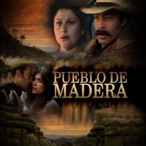 Pueblo de Madera - Rotten Tomatoes