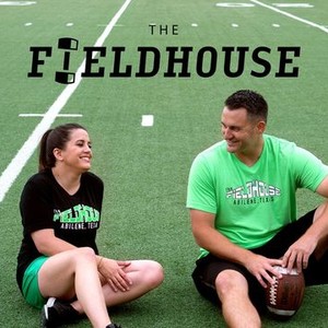 The Fieldhouse - Rotten Tomatoes