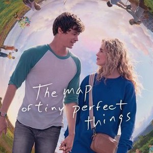 The Map of Tiny Perfect Things - Rotten Tomatoes