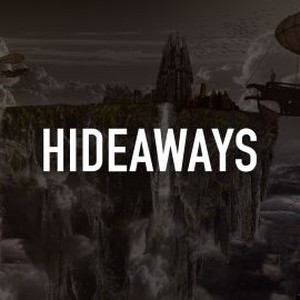 Hideaways - Rotten Tomatoes