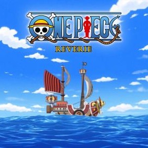 One Piece: Reverie - Rotten Tomatoes