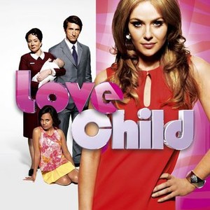 Love Child - Rotten Tomatoes