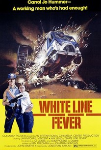 White Line Fever | Rotten Tomatoes