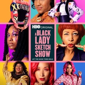A Black Lady Sketch Show - Rotten Tomatoes