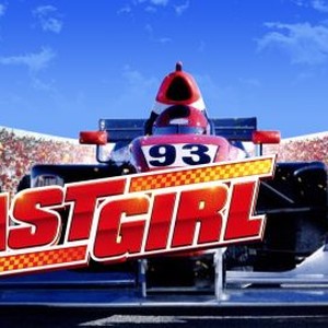 Fast Girl - Rotten Tomatoes
