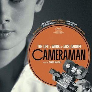 Cameraman: The Life & Work of Jack Cardiff - Rotten Tomatoes