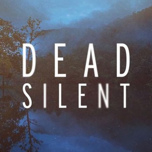 Dead Silent - Rotten Tomatoes