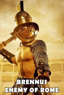 Brennus, Enemy of Rome | Rotten Tomatoes