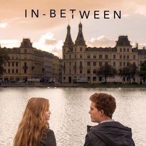In-Between - Rotten Tomatoes
