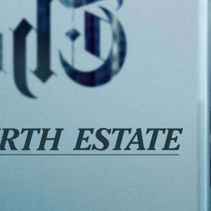 The Fourth Estate - Rotten Tomatoes
