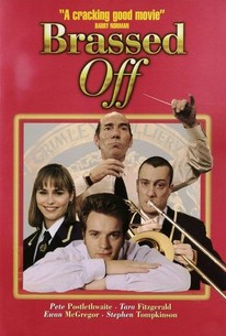 Brassed Off - Movie Reviews | Rotten Tomatoes