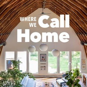 Where We Call Home - Rotten Tomatoes