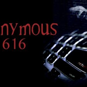 Anonymous 616 - Rotten Tomatoes