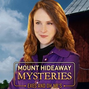 Mount Hideaway Mysteries: Exes and Oh No's - Rotten Tomatoes
