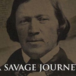 Savage Journey - Rotten Tomatoes