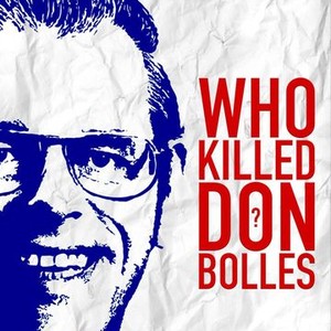 Who Killed Don Bolles? - Rotten Tomatoes