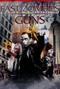 Fast Zombies With Guns - Rotten Tomatoes