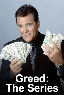 Greed: The Series | Rotten Tomatoes