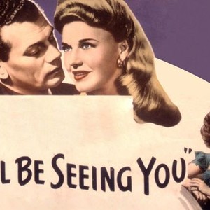 I'll Be Seeing You - Rotten Tomatoes