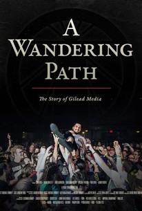 A Wandering Path : The Story of Gilead Media | Rotten Tomatoes