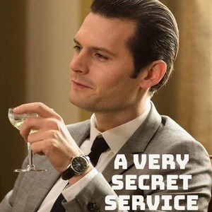 A Very Secret Service - Rotten Tomatoes
