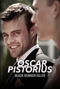 Oscar Pistorius: Blade Runner Killer | Rotten Tomatoes