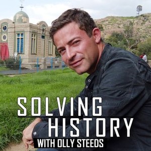 Solving History With Olly Steeds - Rotten Tomatoes