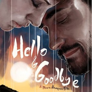 Hello & Goodbye - Rotten Tomatoes