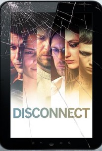 Disconnect | Rotten Tomatoes