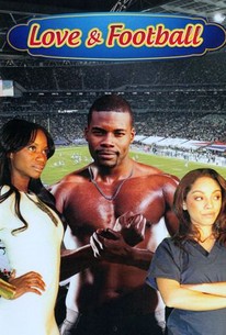 Love and Football (2013) - Rotten Tomatoes