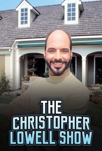The Christopher Lowell Show | Rotten Tomatoes