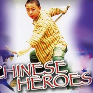 Chinese Heroes - Rotten Tomatoes