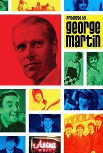 Produced by George Martin | Rotten Tomatoes