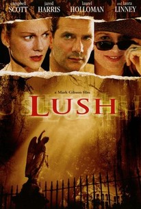 Lush | Rotten Tomatoes