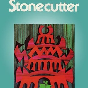 The Stonecutter - Rotten Tomatoes