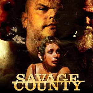 Savage County - Rotten Tomatoes