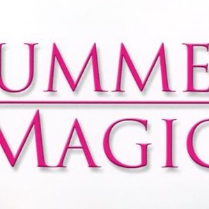 Summer Magic - Rotten Tomatoes