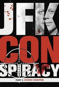 JFK Conspiracy Part 2: Going Deeper | Rotten Tomatoes