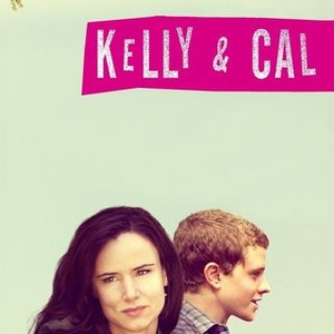 Kelly & Cal - Rotten Tomatoes