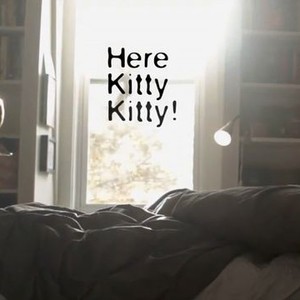 Here, Kitty Kitty - Rotten Tomatoes