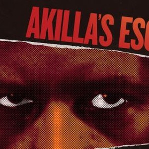 Akilla's Escape - Rotten Tomatoes