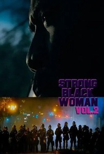 Strong Black Woman Vol. 2 | Audience Reviews | Rotten Tomatoes