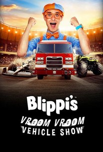 Blippi's Vroom Vroom Vehicle Show: Season 1 | Rotten Tomatoes